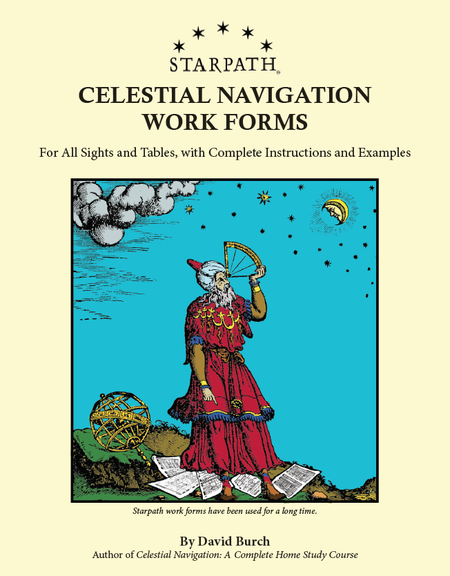 Starpath Celestial Navigation Work Forms: F or All Sights and Tables ...